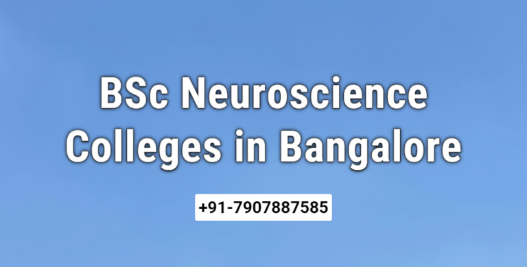 Complete List of BSc Neuroscience Colleges in Bangalore [2025]